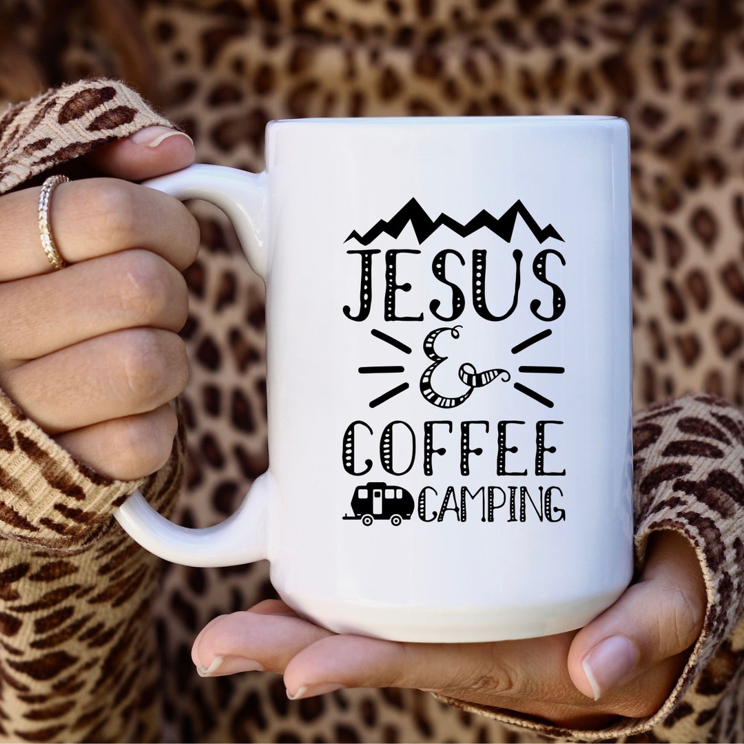 Jesus Camping Coffee Svg, Camping Svg, Coffee Svg, Camper, Adventure ...