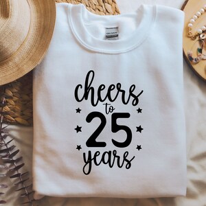 Cheers to 25 Years Svg, 25th Birthday Svg, Twentyfifth Birthday Shirt ...