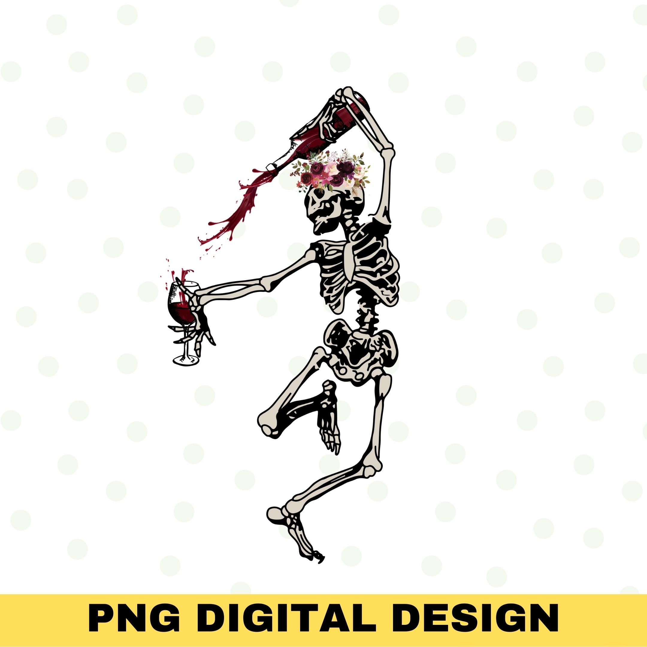 Skeleton Drinking Wine Png, Skeleton Png, Sublimation Designs, Skeleton Wine, Wine Glass, Funny ...