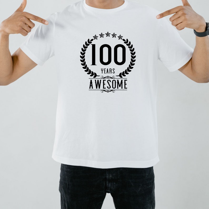 100 Years Awesome SVG, 100th Birthday SVG, Hundred Birthday Shirt SVG ...