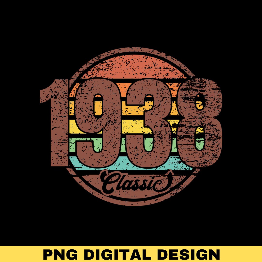 1938 Classic Png, Vintage 1938 Shirt Png, 1938 Birthday Gift, 1938 ...