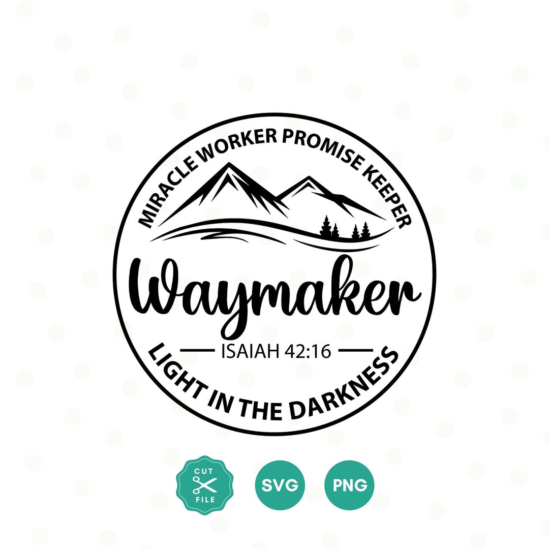 Waymaker Svg, Bible Verse, Christian Svg, Religion Svg, Isaiah ...