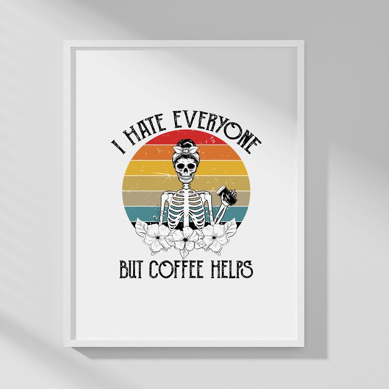 Retro Skeleton Drinking Coffee Png, Funny Coffee Quote, Skeleton Png ...