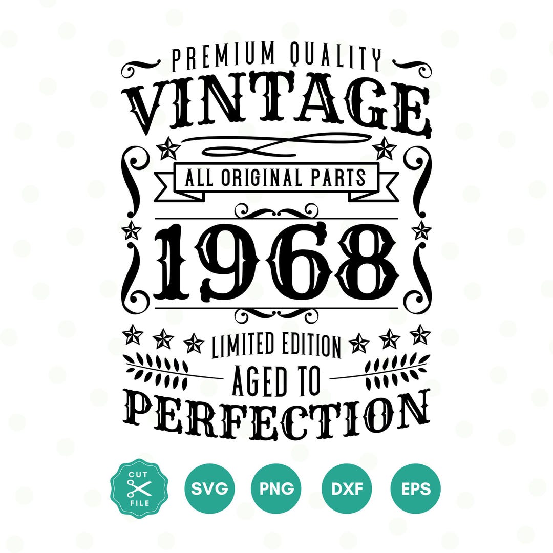 Vintage 1968 Svg, 1968 Birthday Gift, Birthday Svg, 1968 Shirt Svg ...