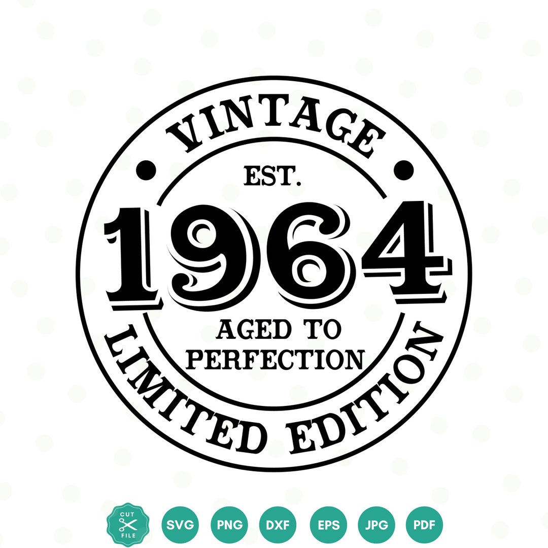 60th Birthday Gift, 60th Birthday Svg, 1964 Svg, 1964 Shirt Svg, 60th ...