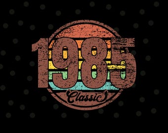 1985 Digital Download, 40th Birthday, Vintage, PNG SVG - Etsy