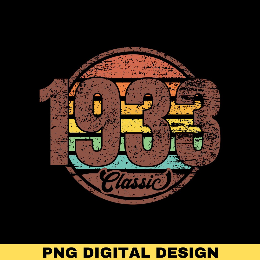 1933 Classic Png, Vintage 1933 Shirt Png, 1933 Birthday Gift, 1933 ...