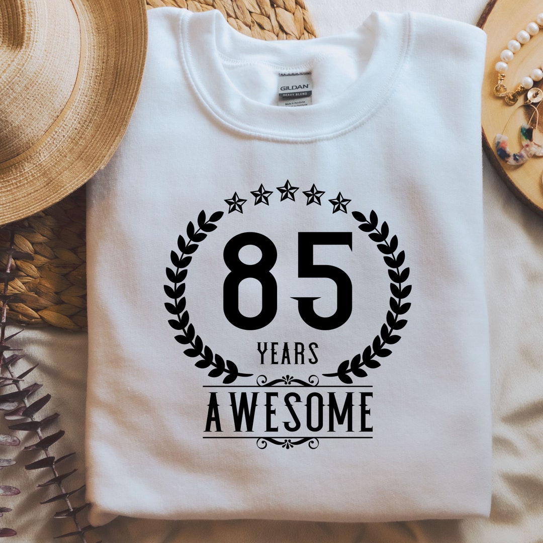 85 Years Birthday SVG, 85th Birthday SVG, Eighty Five Birthday Shirt ...