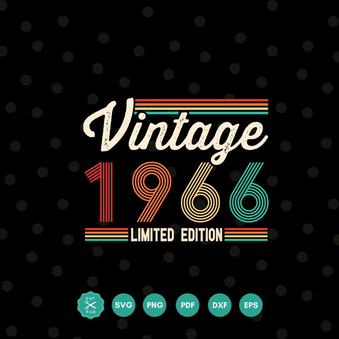 Vintage 1966 Svg, Retro 1966 Birthday Gift, 1966 Birthday Svg, 1966 ...