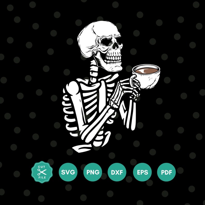 Skeleton Drinking Coffee Svg Skeleton Svg Coffee Cut File - Etsy
