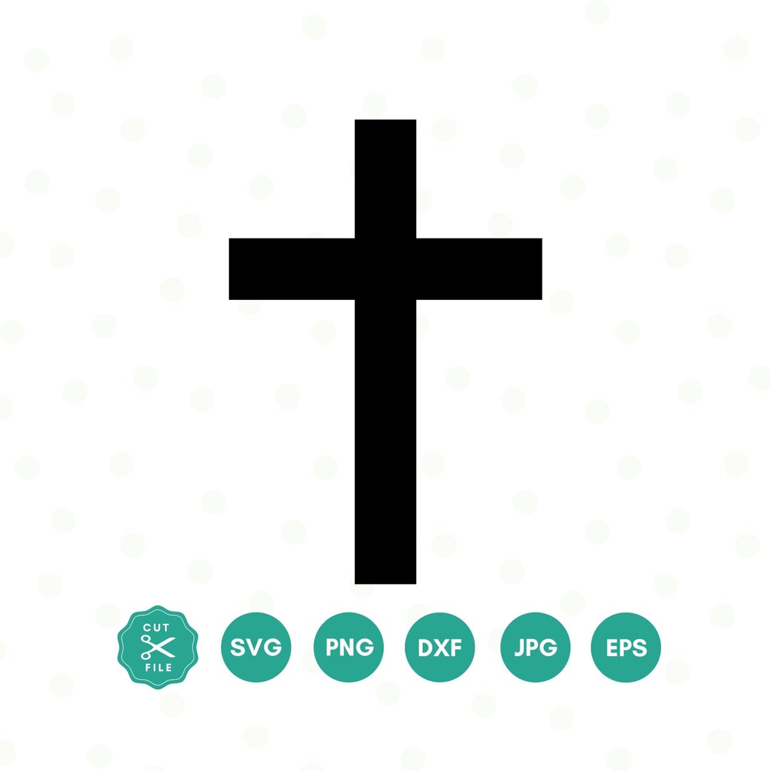 Christian Cross SVG Files, Cross Cut Files, Cross Vector, Faith Png ...