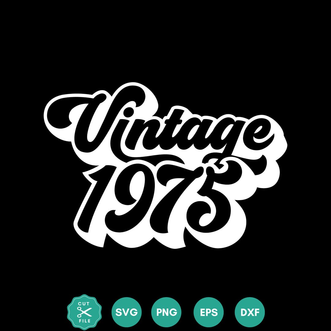 Vintage 1975 Svg, 1975 Svg, 1975 Shirt Svg, Birthday Decor, Birthday ...