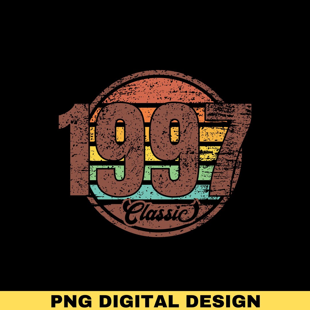 1997 Classic Png, Vintage 1997 Shirt Png, Birthday Decor, Birthday ...