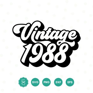 Vintage 1988 Svg, Birthday Shirt Svg, 1988 Shirt Svg, 80's Baby ...