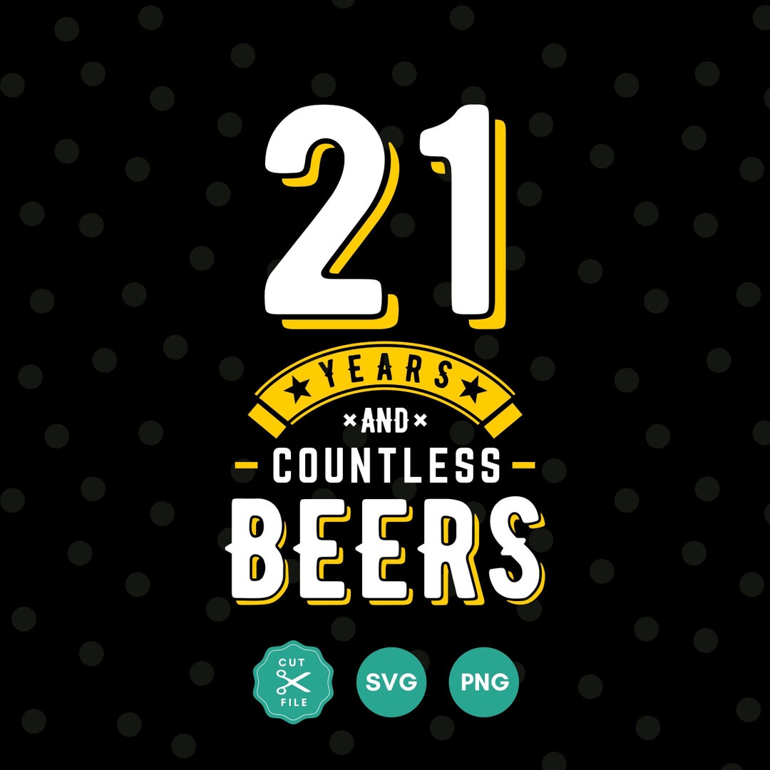 21st Birthday SVG, 21 Years Svg Png, 21 AF, Twenty First Birthday Shirt ...