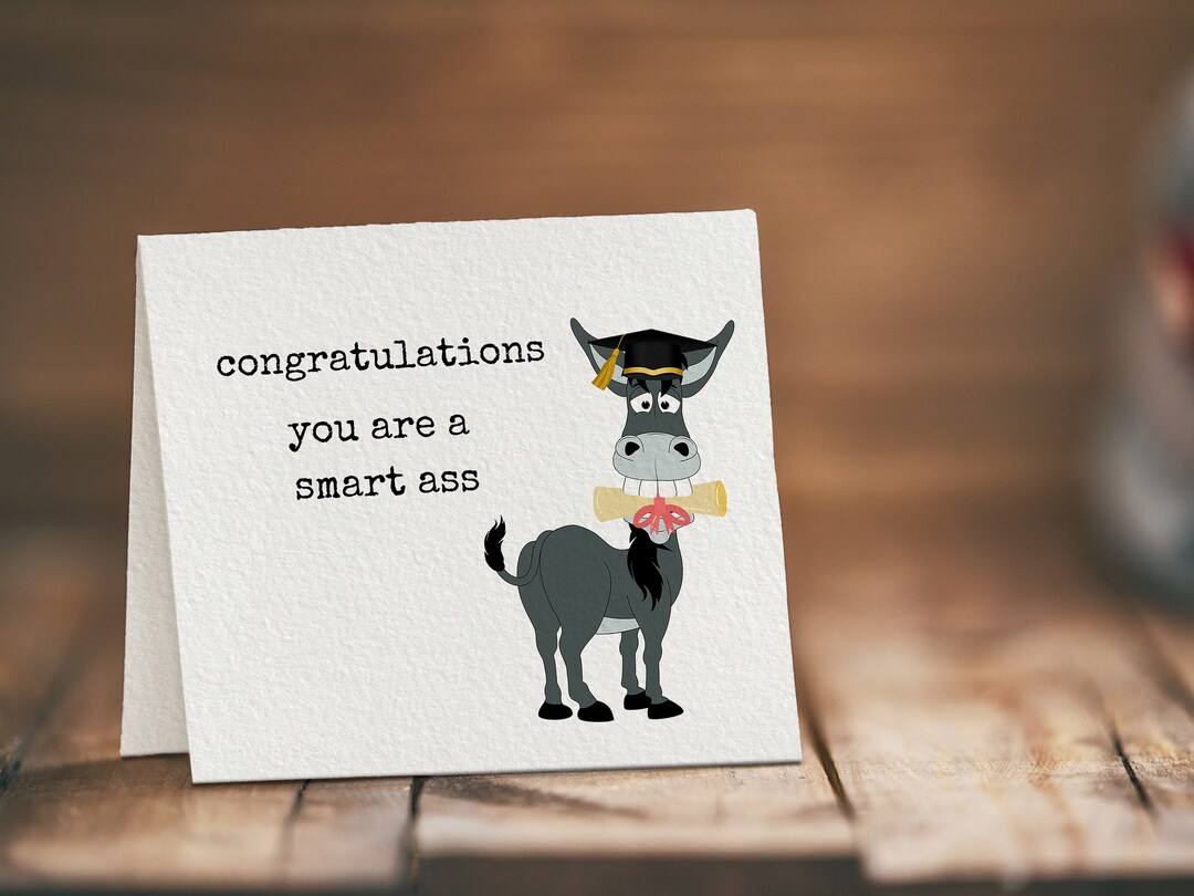 Printable Graduation Card, Funny Graduation Greeting Cards, Smart A ...