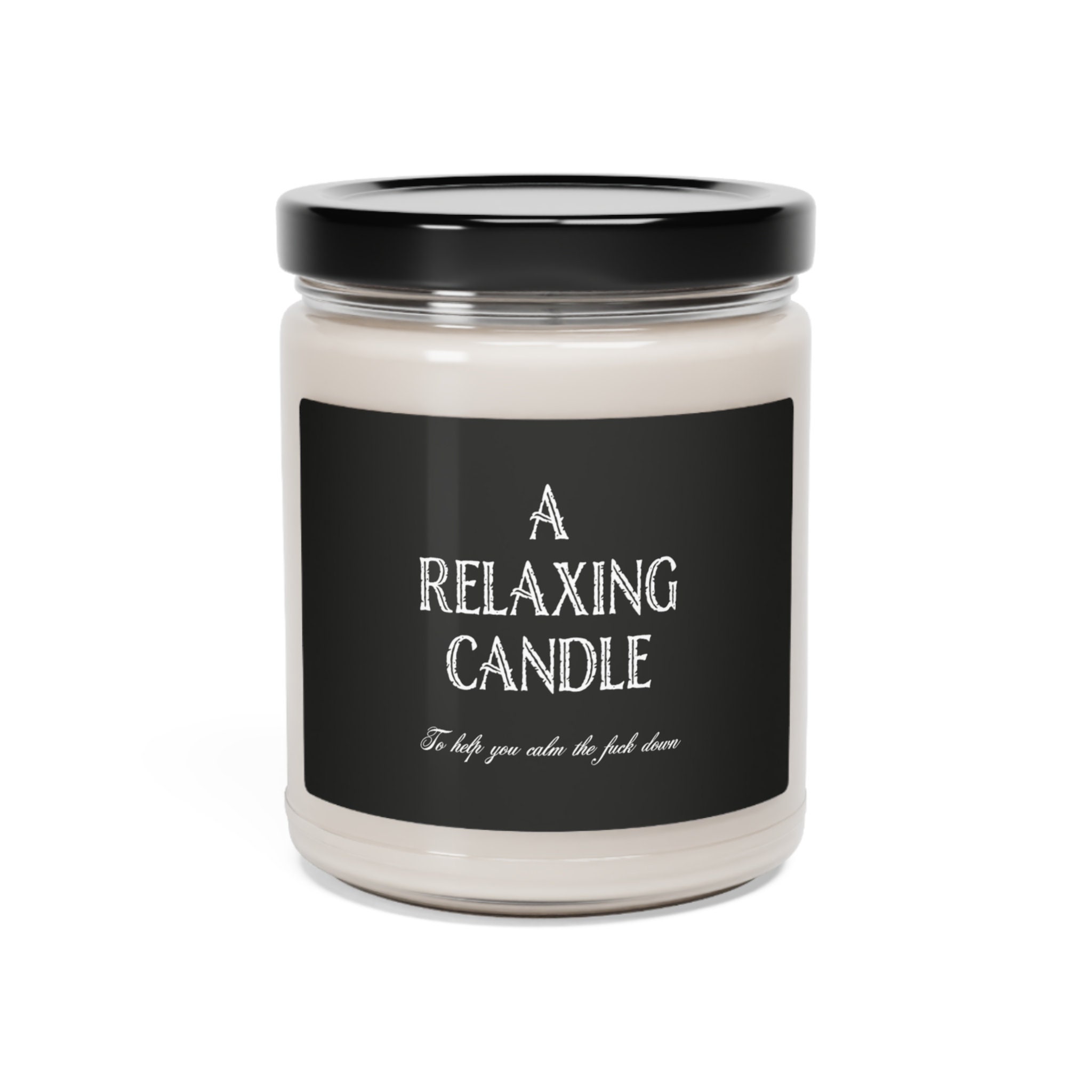 A Relaxing Candle to Help You Calm the F Down Scented Soy Candle, 9oz ...