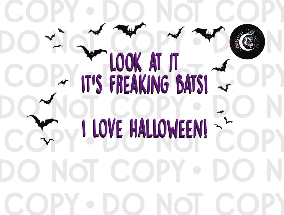 Look It’s Freakin Bats! PNG - Etsy