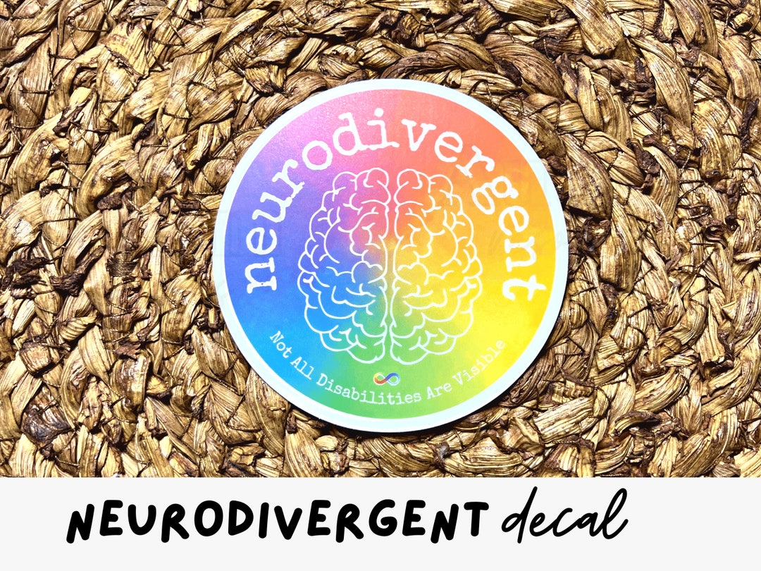 Neurodivergent Vinyl Decal Neurodivergent Awareness Autism Acceptance ...