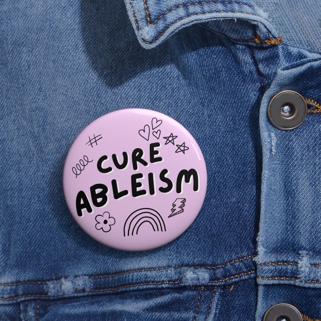 Cure Ableism Disability Pride Inclusion Rights Autism Acceptance ...