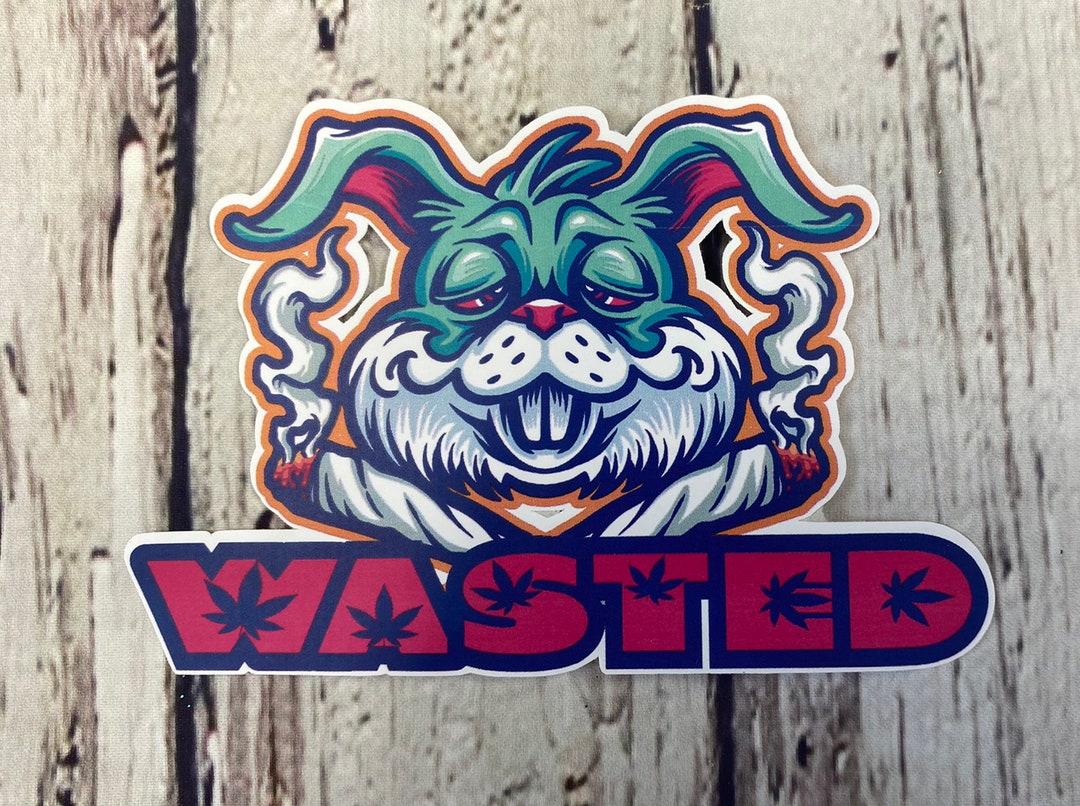 Wasted Bunny Rabbit Vinyl Sticker/decal. Weed Vinyl Sticker/decal ...