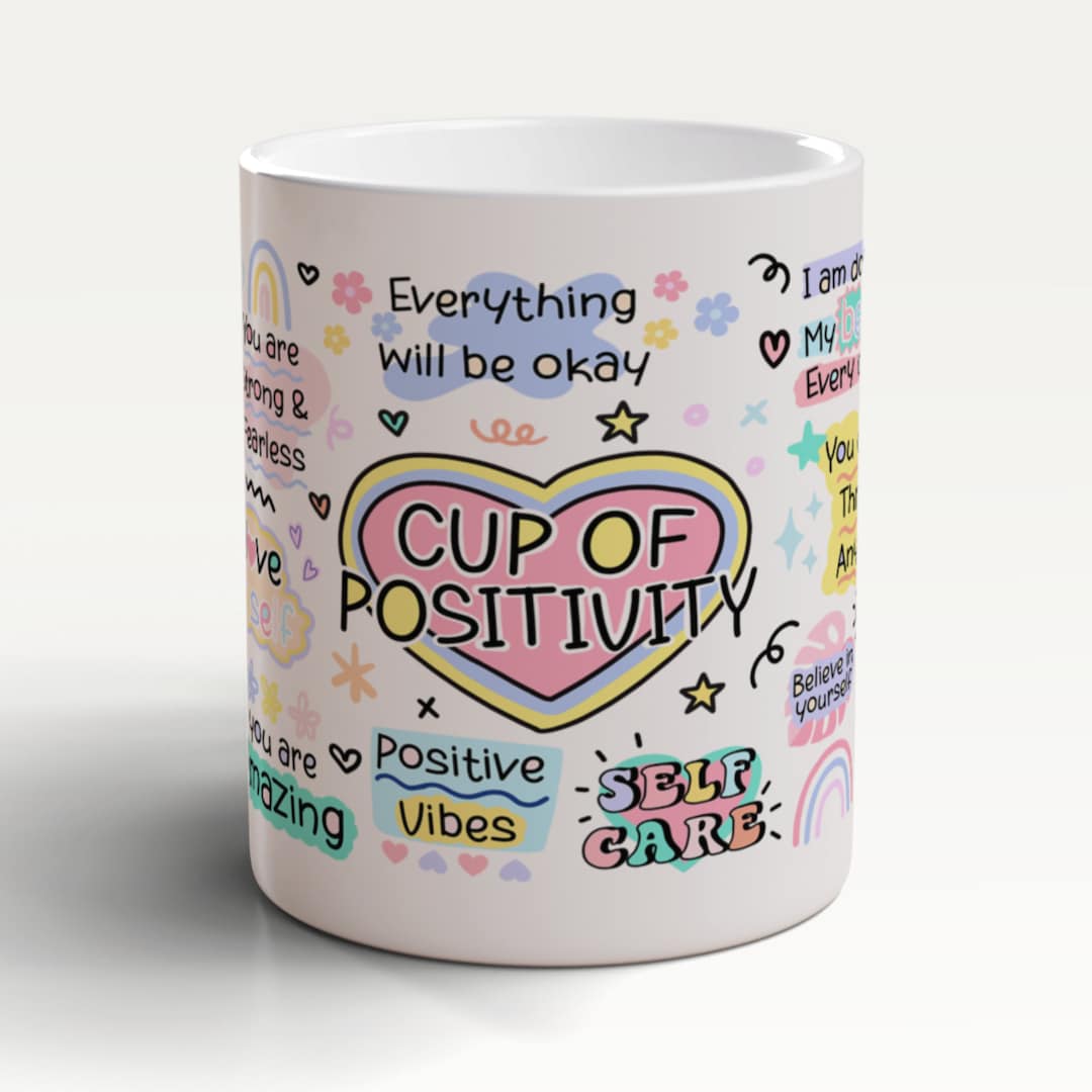 Cup of Positivity, Positivity Mug, Positive Vibes Mug, Affirmations Mug ...