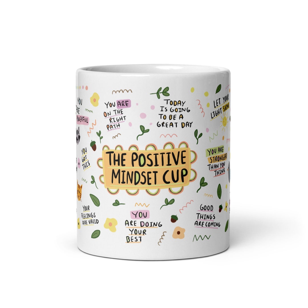 Positive Mindset Mug, Mug Positive, Mental Health Awareness, Daily ...