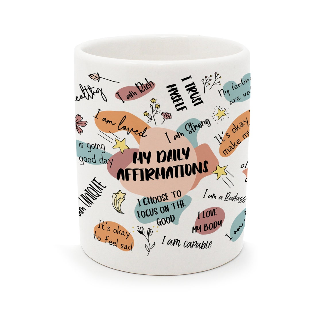 My Daily Affirmations Mug, Daily Affirmation Mug, Self Love Mug ...