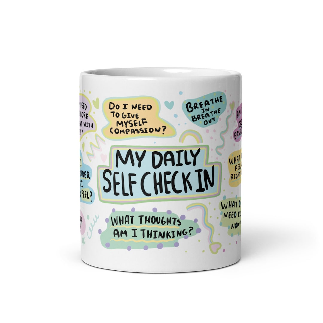 Self Care Mug, My Daily Self Check-in, Mental Health Gift - Etsy