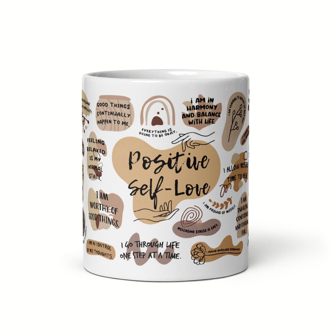 Positive Self Love Mug, Love Mug, Affirmations Mug, Positive ...