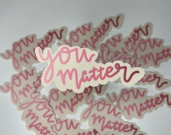 You Matter Aesthetic Sticker - Etsy