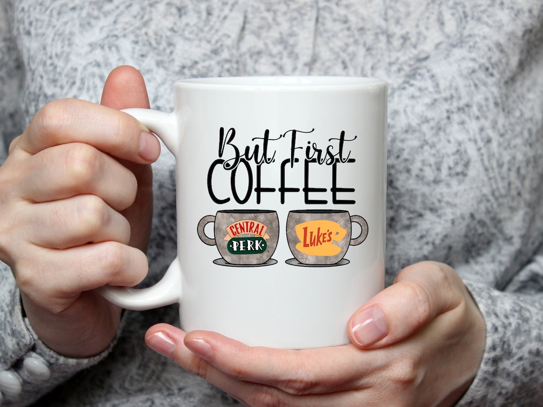 But First Coffee/friends/gilmore Girls DIGITAL PNG FILE - Etsy