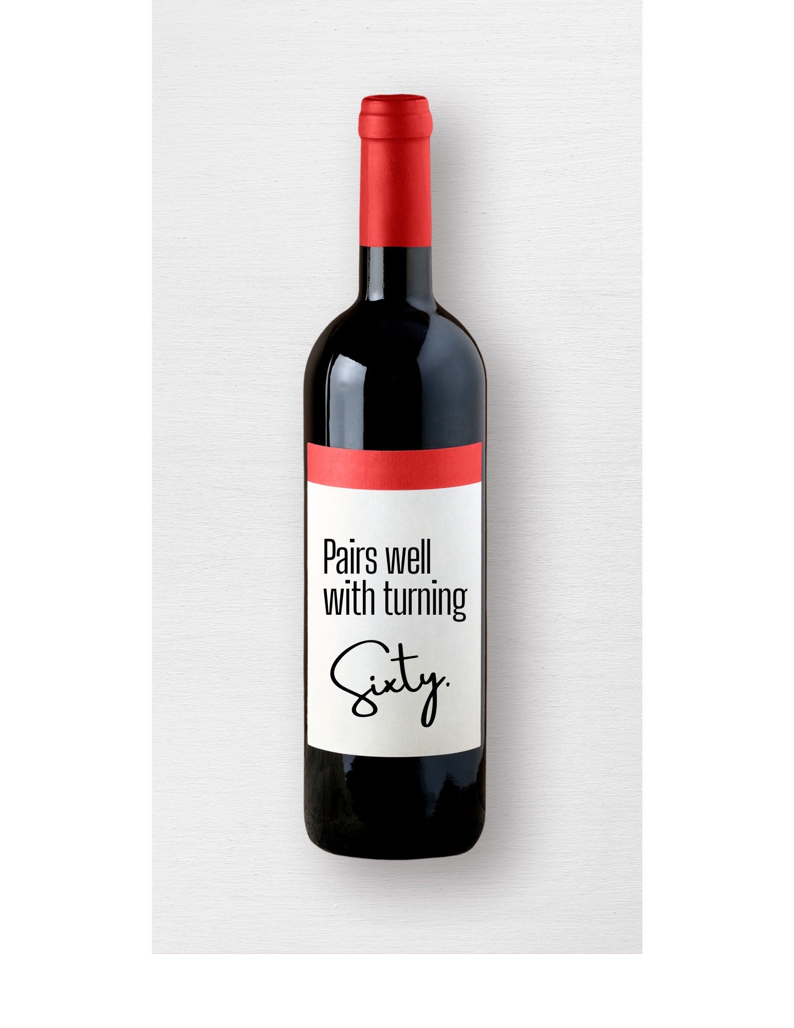60th Birthday Wine Label . Digital Download , Printable 2 Sizes, Pairs ...