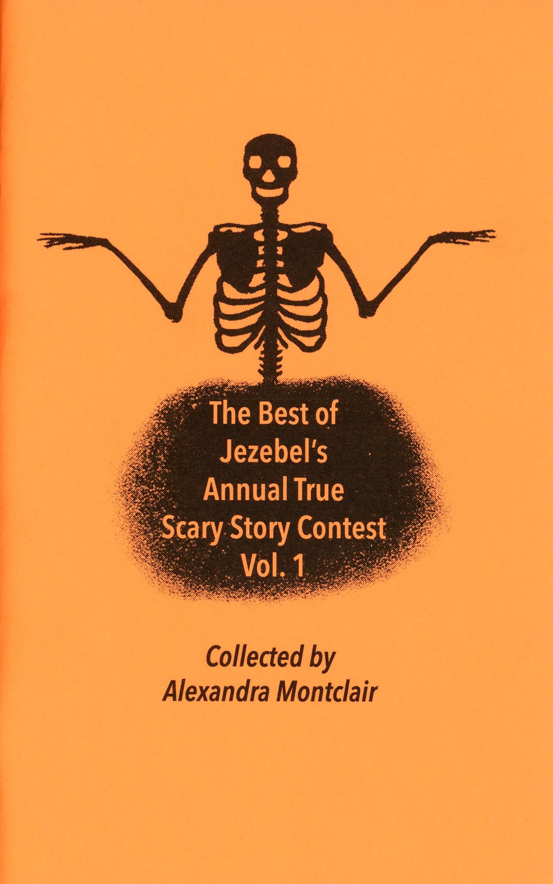 Best of Jezebel's Annual True Scary Contest Vol. 1 Spooky Risograph ...