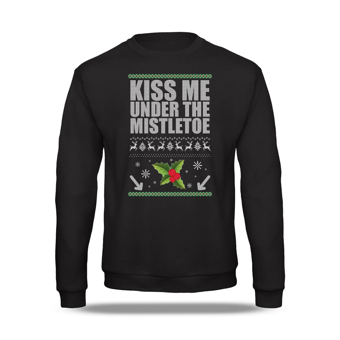 Kiss Me Under the Mistletoe Ugly Sweater Ugly Christmas - Etsy