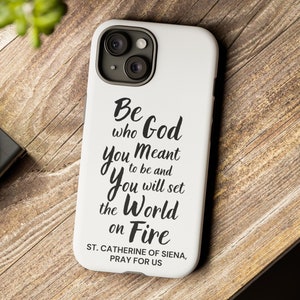 St. Catherine of Siena "be Who God Meant You to Be" iPhone 16 15 14 13 ...