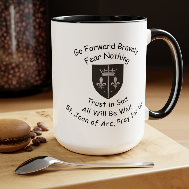 St. Joan of Arc "go Forward Bravely. Fear Nothing. Trust in God. All ...