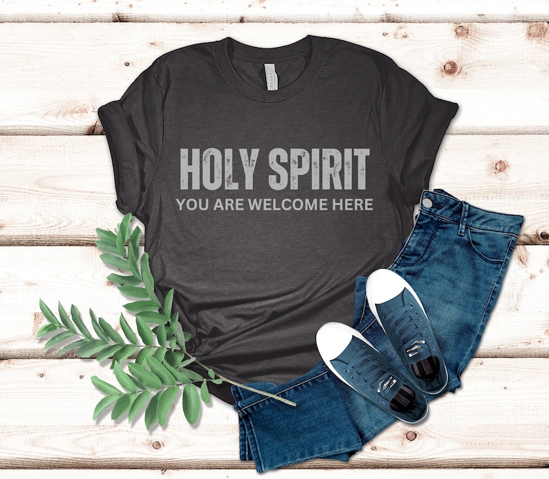 Holy Spirit You Are Welcome Here Shirt, Holy Spirit Shirt, Catholic Tee ...