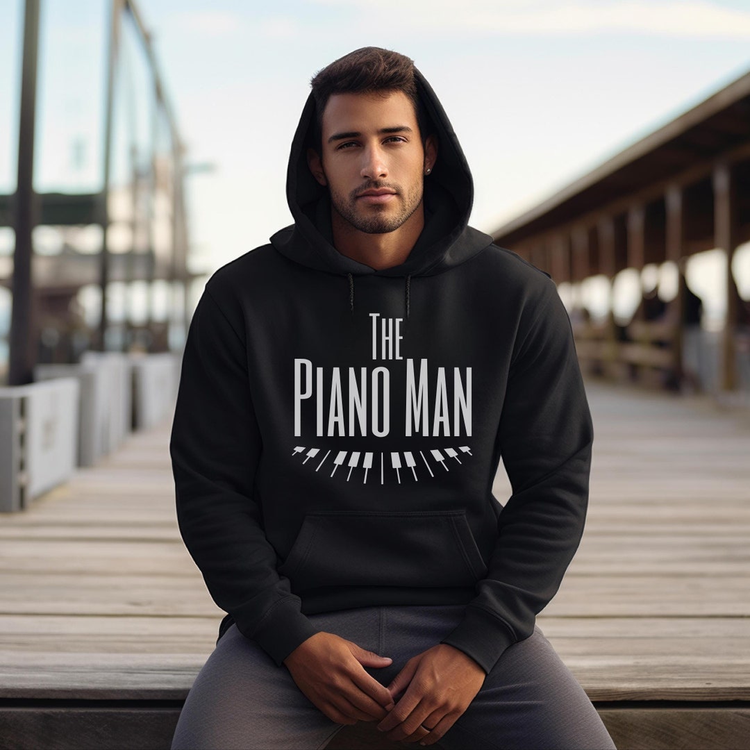 The Piano Man Hooded Sweatshirt, Piano Lover Hoodie, Piano Player ...