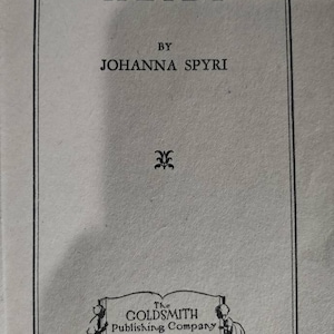 Heidi by Johanna Spyri Vintage Copy From the 1940s by the Goldsmith ...