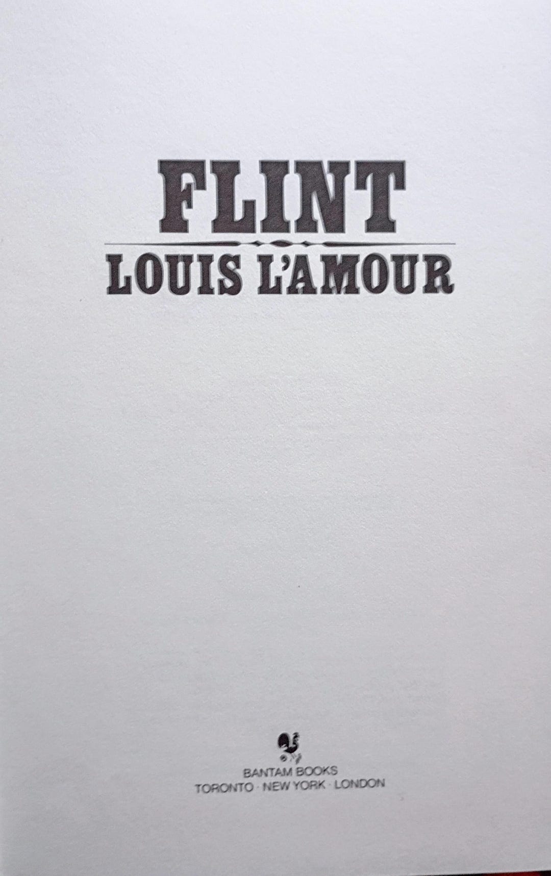 Flint by Louis L'amour Copyright 1960 First Bantam Hardcover Edition ...