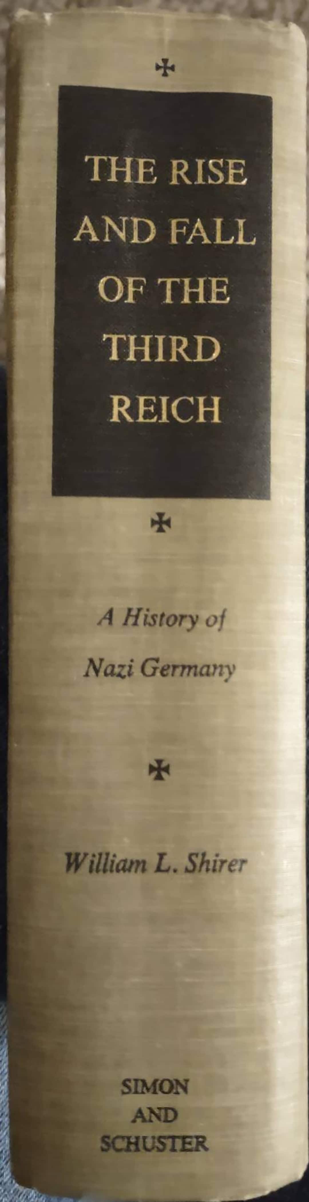 The Rise and Fall of the Third Reich by William L Shirer Copyright 1960 ...