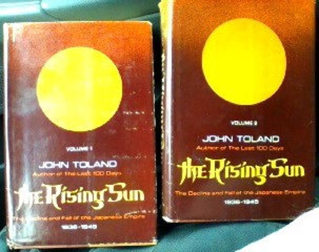 The Rising Sun Vol 1 and 2 the Decline and Fall of the Japanese Empire ...