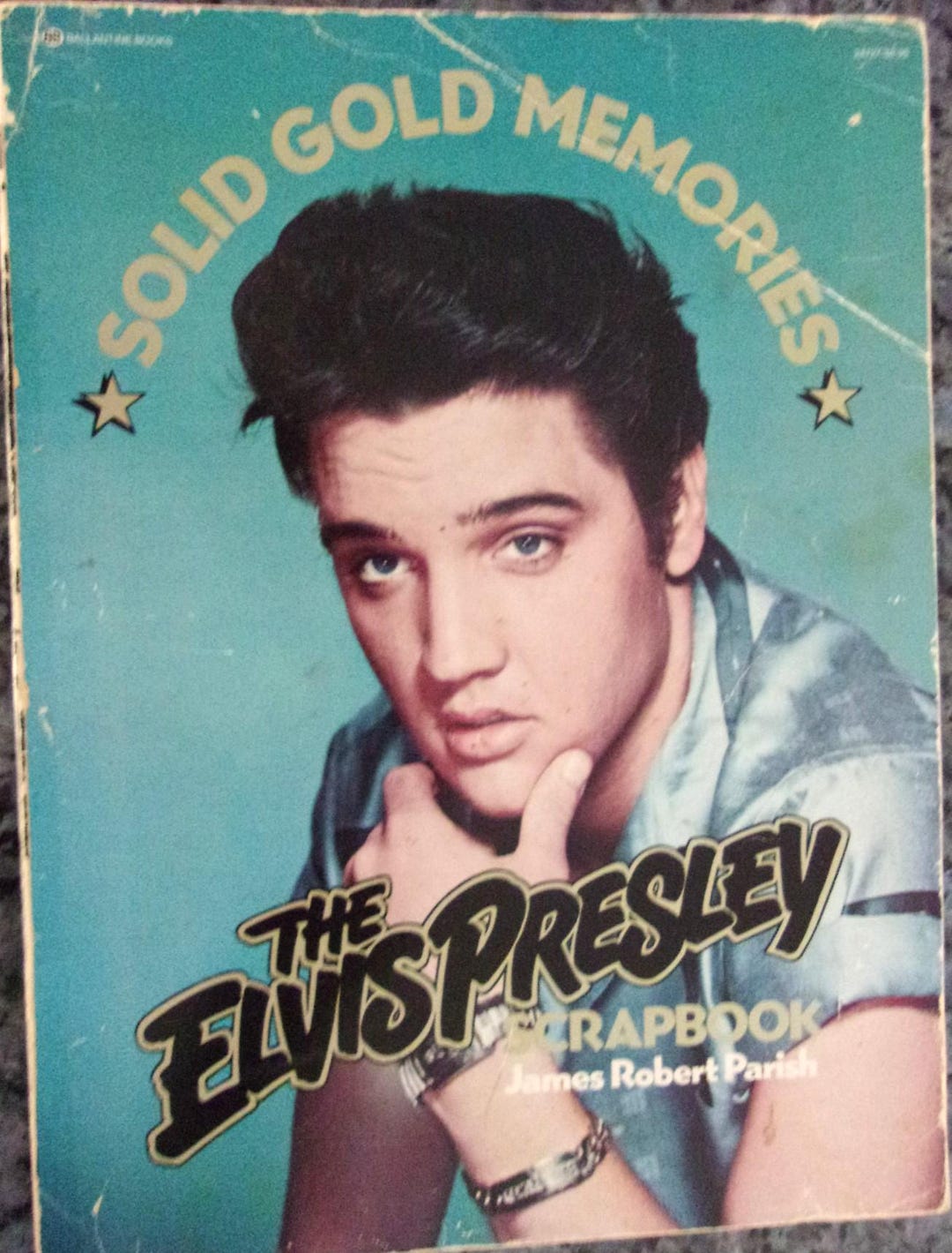 Solid Gold Memories - the Elvis Presley Scrapbook by James Robert Parish Copyright 1975 4th ...