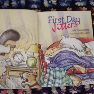 First Day Jitters by Julie Danneberg Copyright 2000 by Julie Danneberg ...
