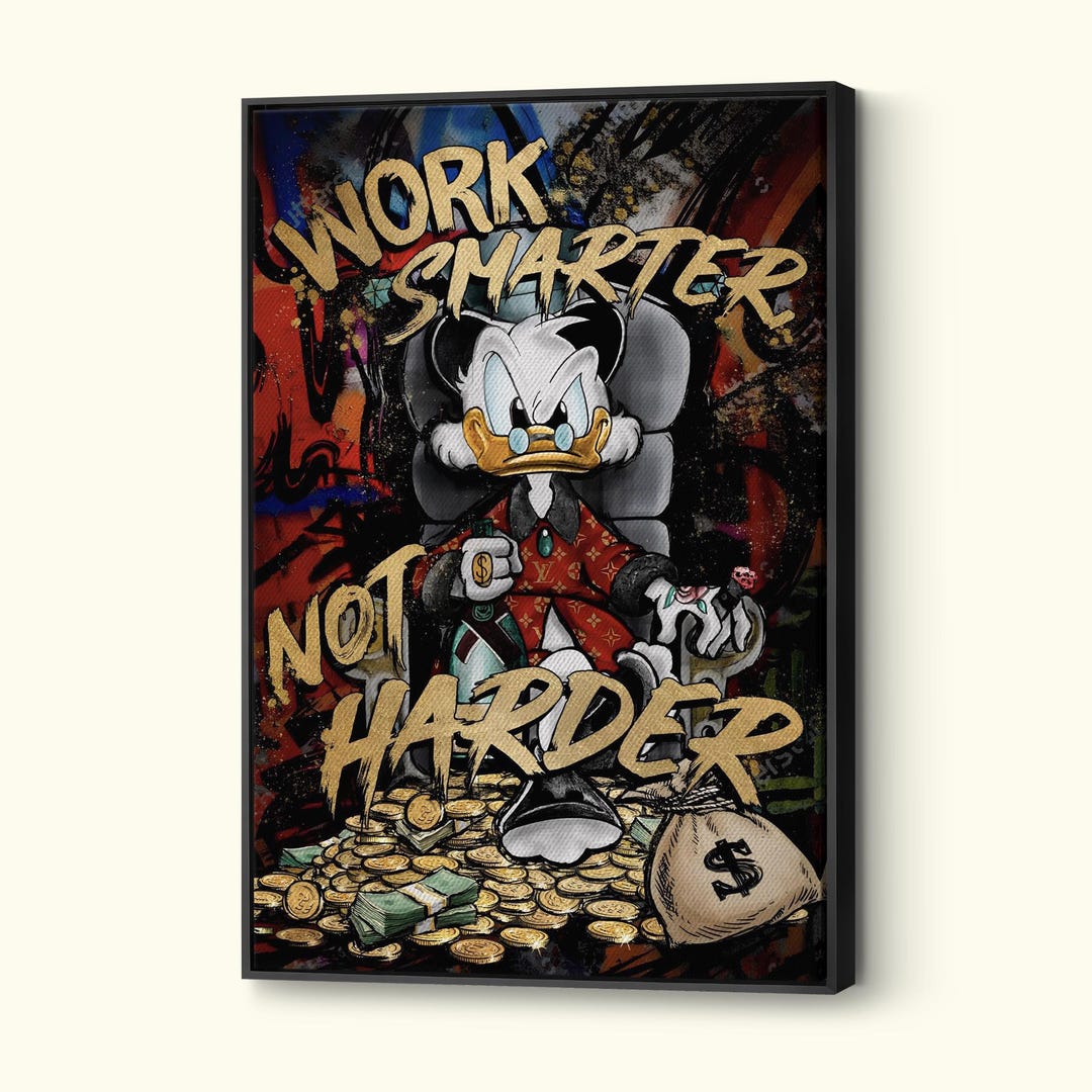 Scrooge Mcduck Wall Art, Work Smarter Not Harder Canvas Art, Donald ...