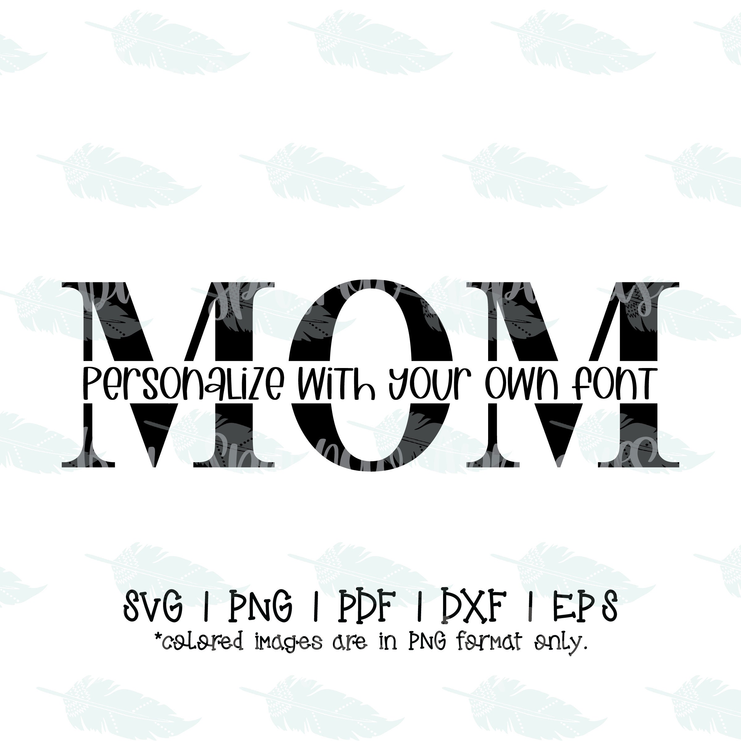 Mom Split | Mom Split SVG | Mom SVG | Mothers Day | Sublimation | SVG ...