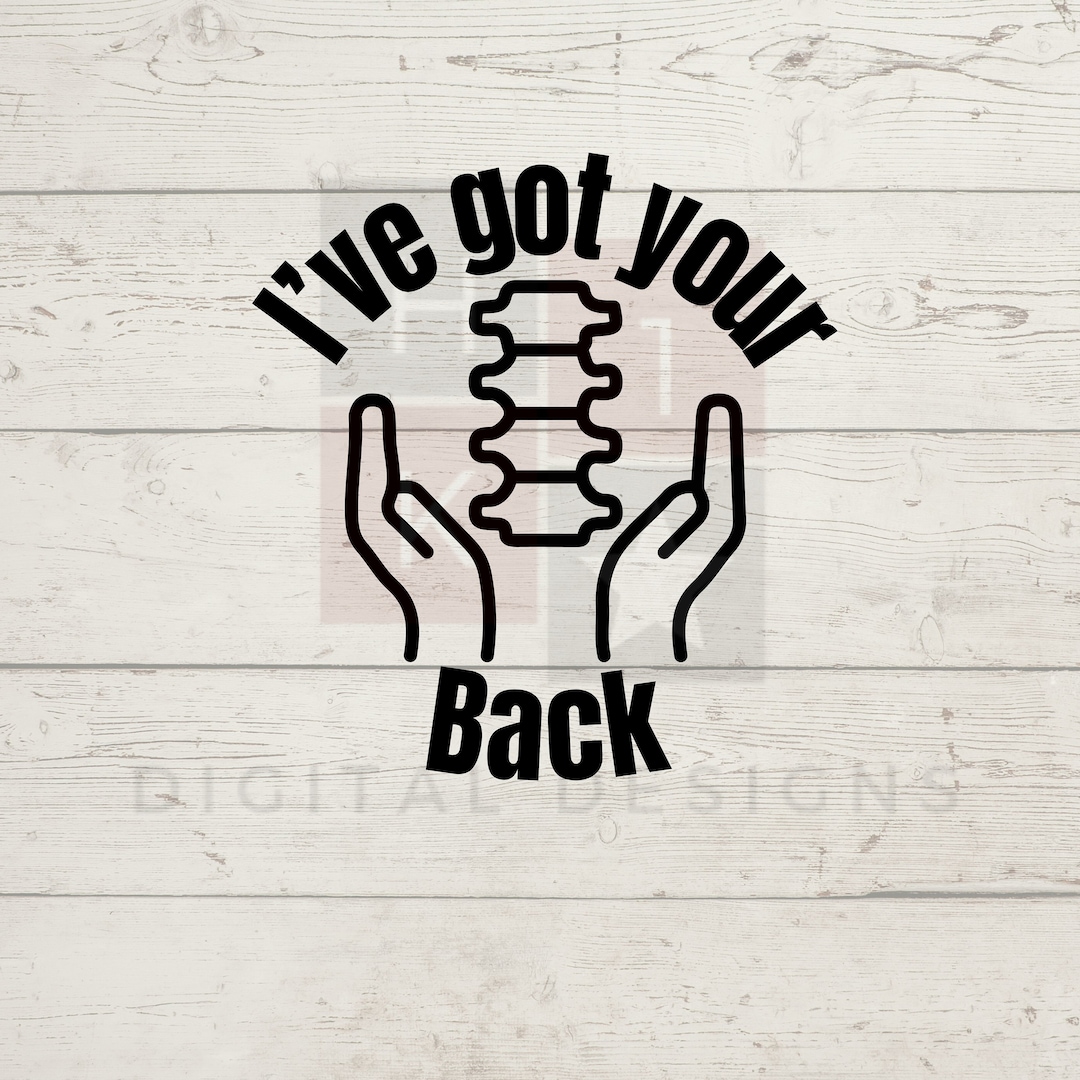I've Got Your Back SVG Image Files Anatomy Pun. Includes - Etsy