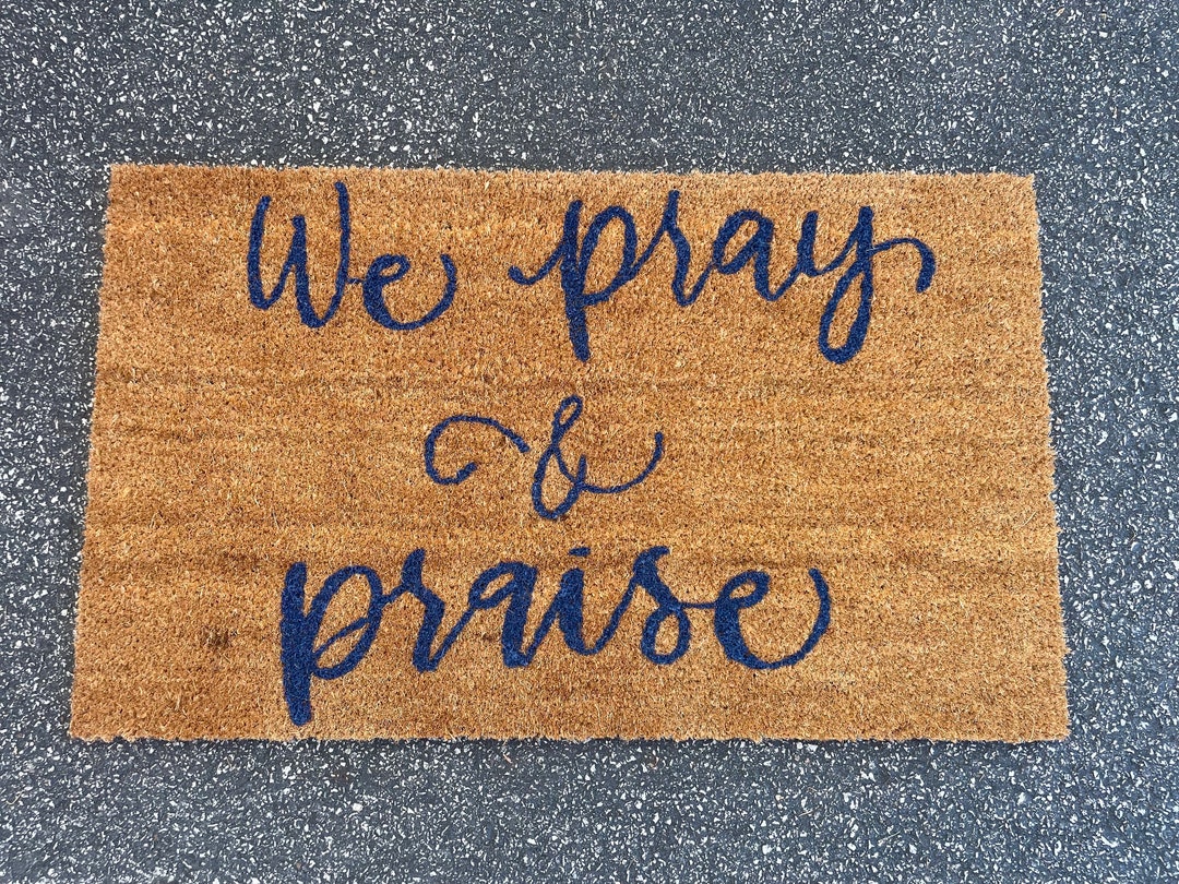 Pray and Praise Doormat: Hand-painted Coir Welcome Mat - Etsy