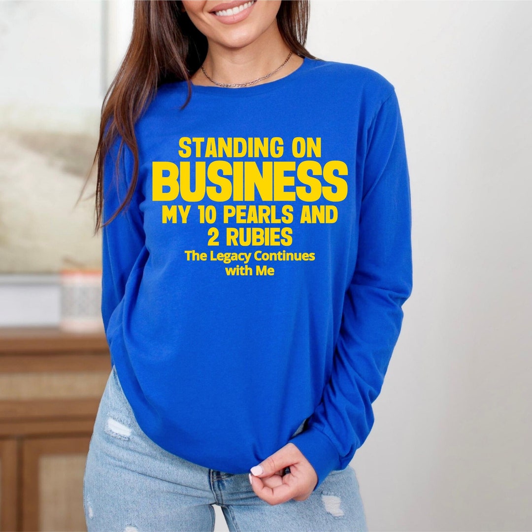 Sigma Gamma Rho Sorority Long Sleeve Standing on Business 10 Pearls 2 ...